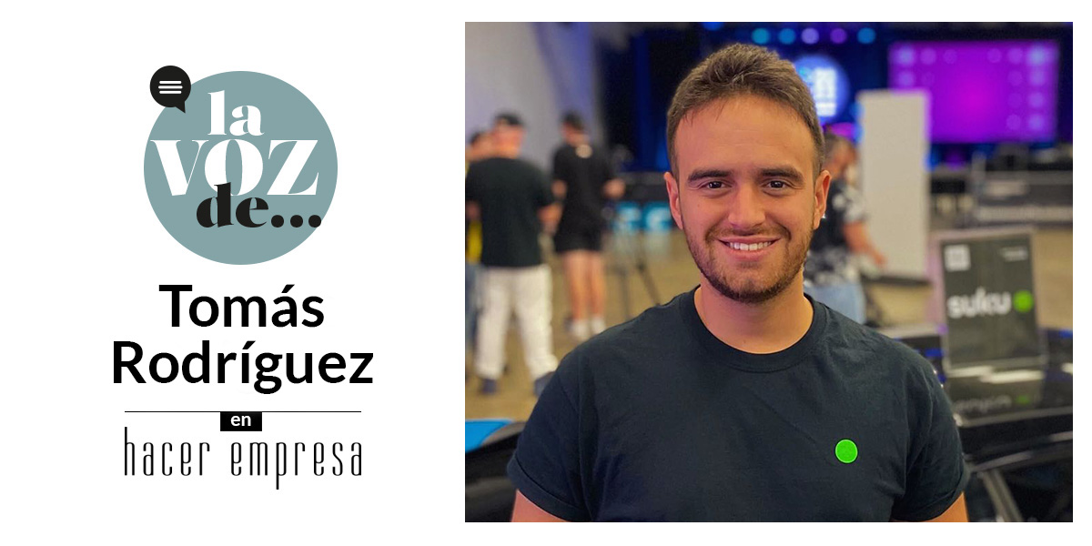 La voz de Tomás Rodríguez - Hacer Empresa